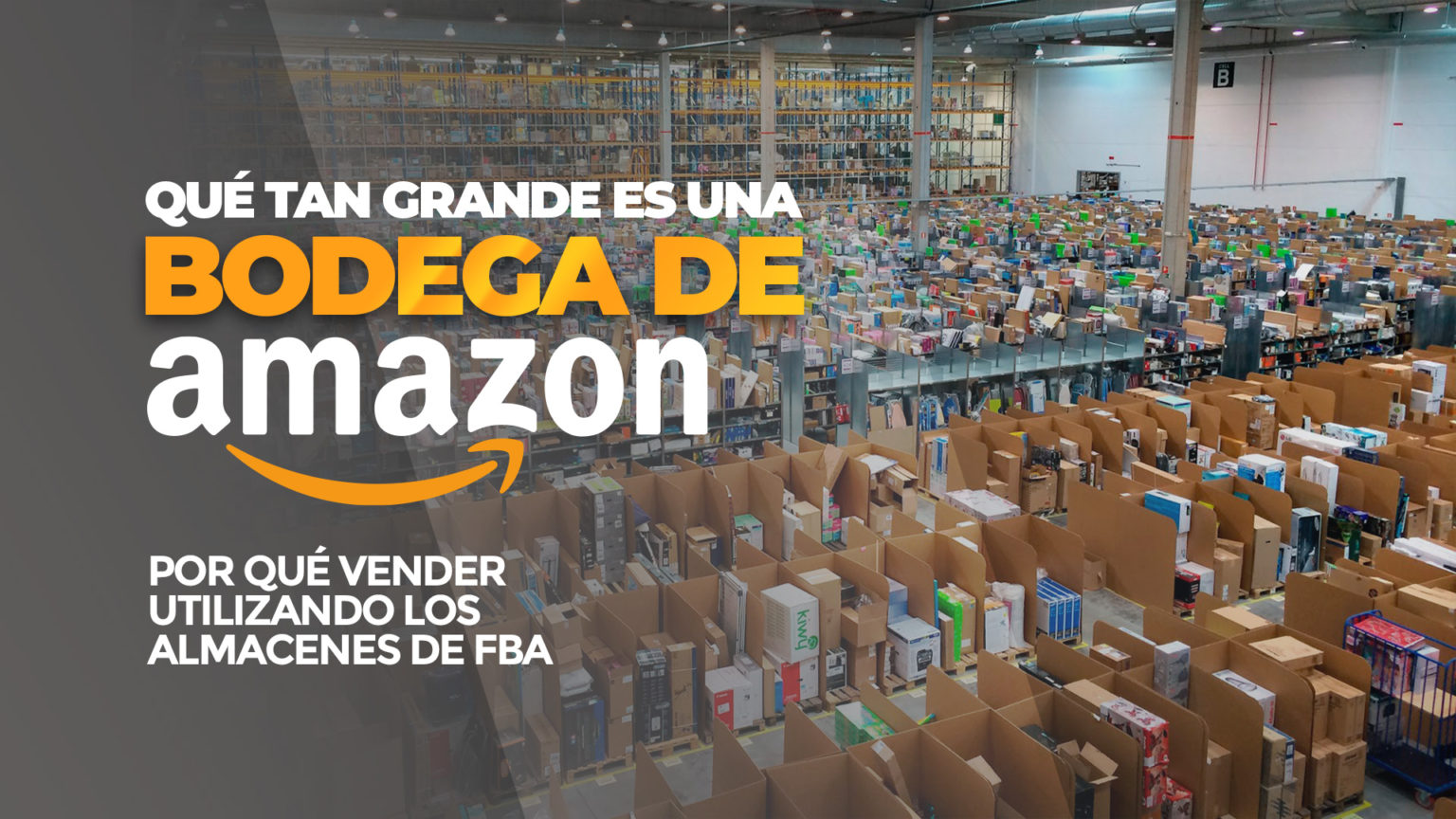 Que tan grande es una bodega de Amazon | Porque vender utilizando